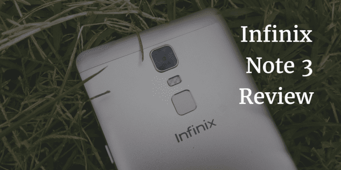 Infinix Note 3 Full Review; Best Affordable Phone